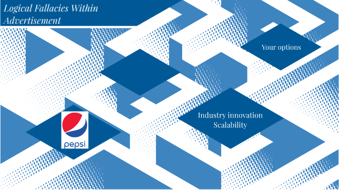 Logical Fallacies Within Advertisements by KATELYN NEWBY on Prezi