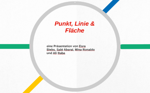 Punkt, Linie & Fläche by M G on Prezi