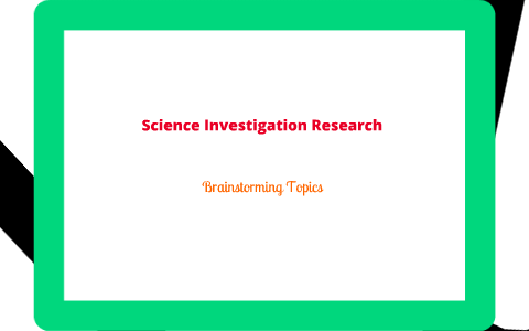 Science Investigation by Kristi Yeager on Prezi
