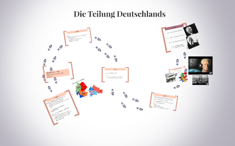 Die Teilung Deutschlands by Virginia Wagner on Prezi