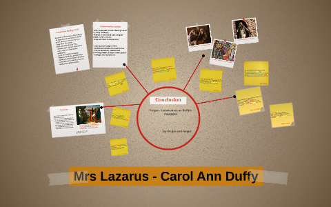 Mrs Lazarus - Carol Ann Duffy by Abi Elderfield on Prezi
