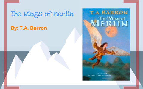 The Wings of Merlin by Joey Steger on Prezi