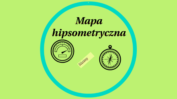 Mapa hipsometryczna by Dominika Dąbrowska on Prezi