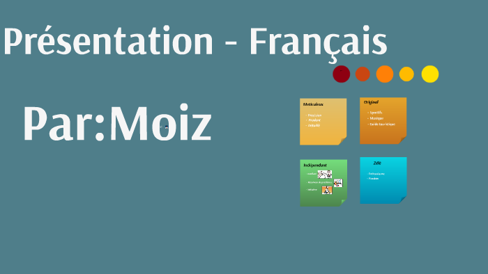 French Presontation by Moiz Lakhani on Prezi