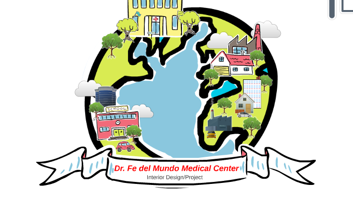 Dr. Fe del Mundo by debbie martinez on Prezi
