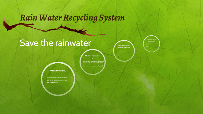 Rain Water Recycling System by Mary Skinner on Prezi