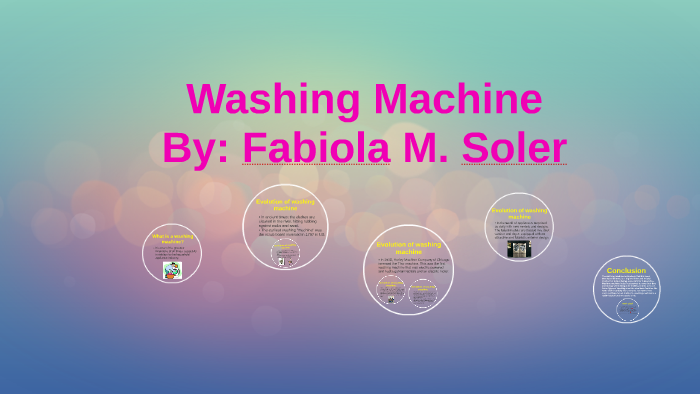 Washing Machine by Fabiola Soler on Prezi