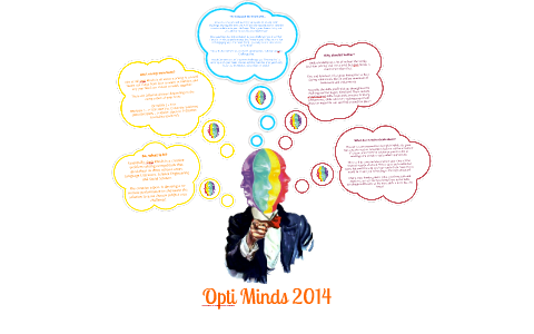 Opti Minds 2014 by Brenton Pappas on Prezi