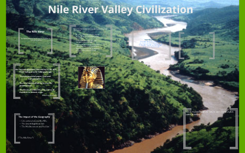 Nile River Valley Civilization by kody stewart on Prezi