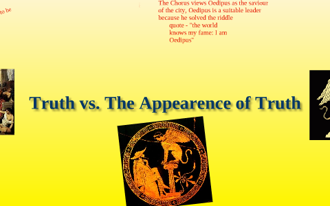 Truth vs. Appearance of truth by resham hemlani on Prezi