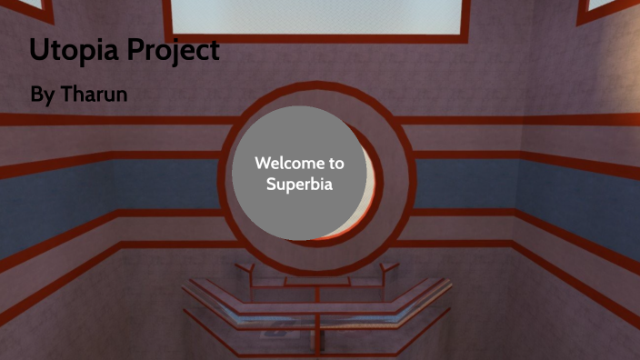 Utopia Project 8th Grade Ms.Casey ELA by Tharun Veeraiah on Prezi