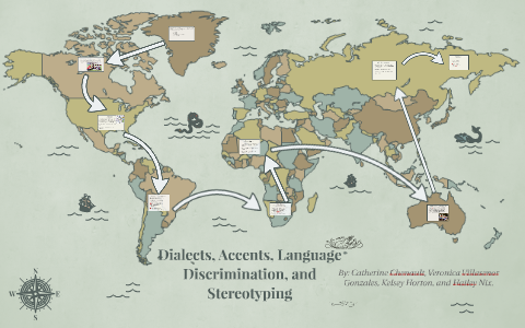 Dialects, Accents, Language Discrimination, and Stereotypes by hailey ...