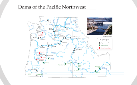 Dams in the Pacific Northwest by Ryan Gregson on Prezi