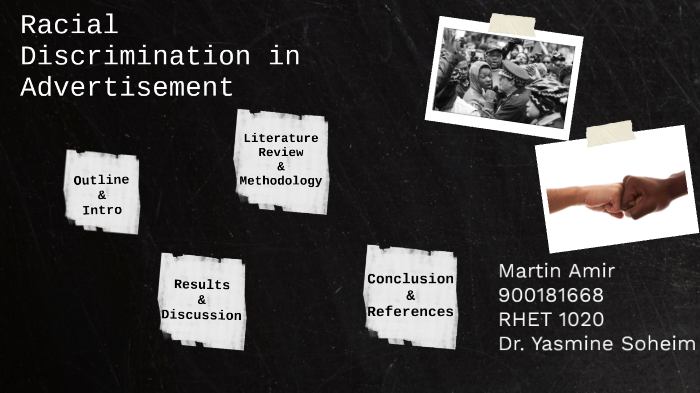 Racial Discrimination in Advertisement by Martin Amir Twadraws on Prezi