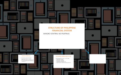 STRUCTURE OF PHILIPPINE FINANCIAL SYSTEM by Russel Valero on Prezi