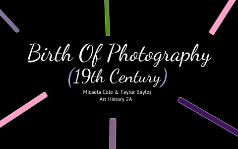 Birth of Photography by Taylor Bayles on Prezi