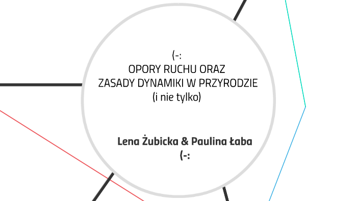 OPORY RUCHU ORAZ ZASADY DYNAMIKI W PRZYRODZIE (i nie tylko) by Lena ...