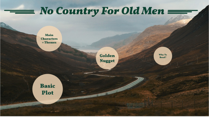 No Country For Old Men by eden vitakis on Prezi