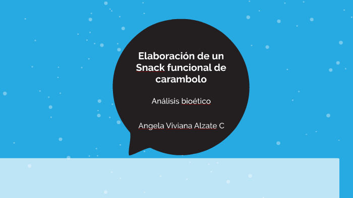 Elaboración de un Snack funcional de carambolo by viviana alzate on Prezi