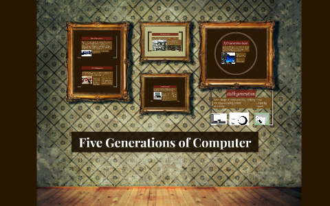 Five Generations of Computer by oh seung Kwon on Prezi