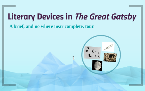 Literary Devices in The Great Gatsby by brandon hocking on Prezi