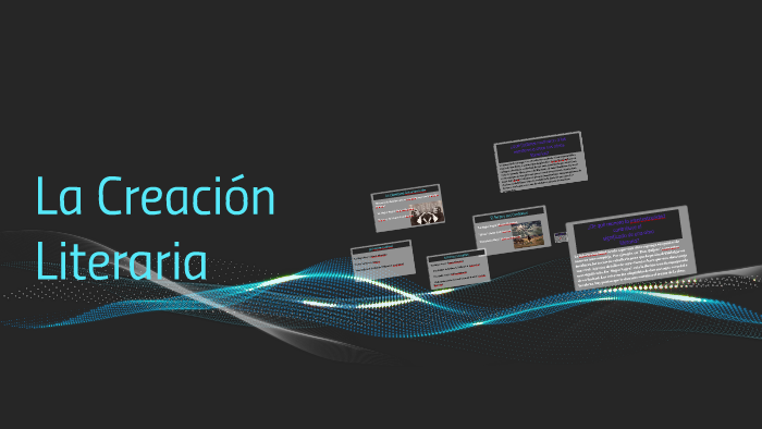 La Creacion Literaria by Grecia Dominguez on Prezi