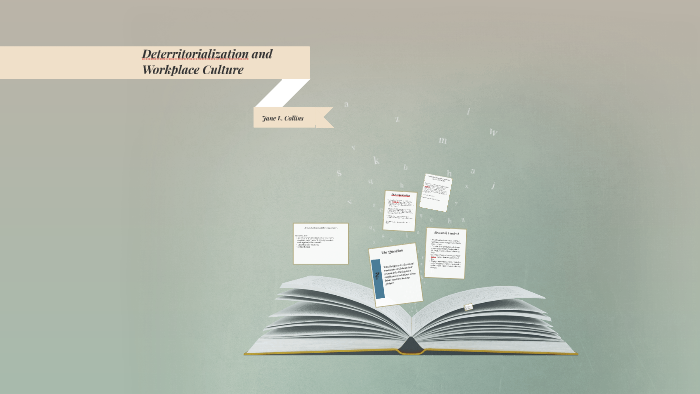 Deterritorialization and Workplace Culture by Nataliya Yaremchuk on Prezi