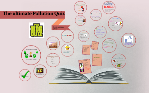 The ultimate Pollution Quiz by MSF Grade 5 on Prezi
