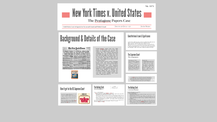New York Times v. United States by Nila Pal on Prezi