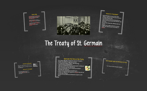 The Treaty of St. Germain by Anthony Pichery on Prezi