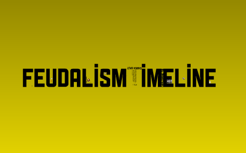 Feudalism Timeline by eduardo carregha on Prezi