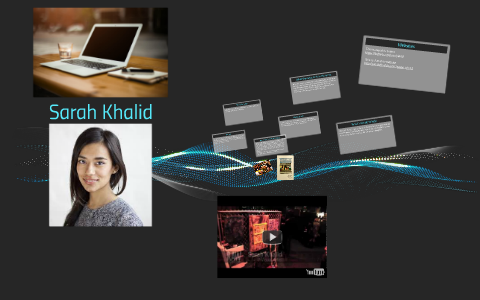 Sarah Khalid by Jordan Rushton on Prezi