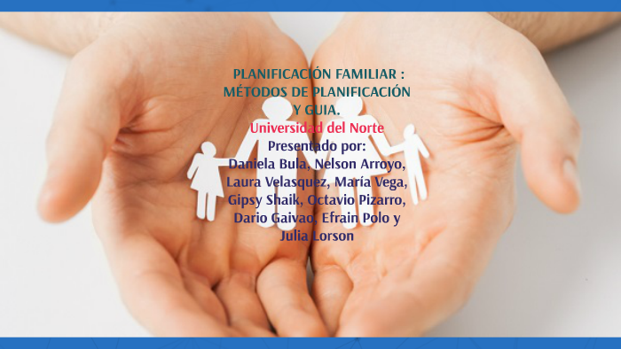 PLANIFICACIÓN FAMILIAR : MÉTODOS DE PLANIFICACIÓN Y GUIA. by Daniela ...