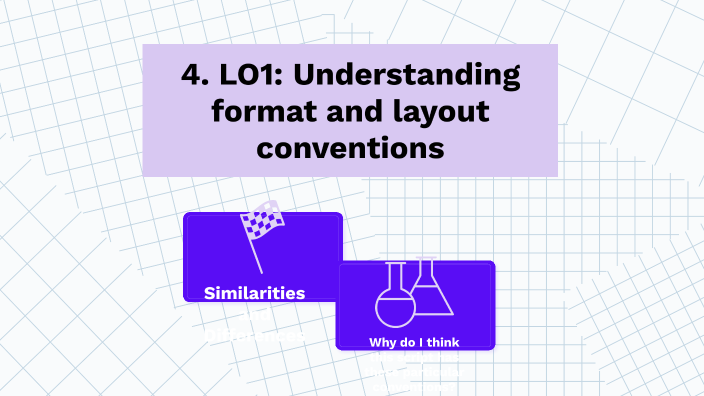 4. LO1: Understanding format and layout conventions by Tolu Giwa on Prezi