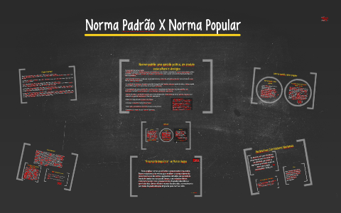 Norma Culta X Norma Popular by André Alencar on Prezi