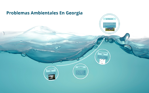 Problemas Ambientales En Georgia by Zachary Richardson on Prezi
