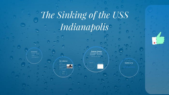 The sinking of the USS Indianapolis by John Gould on Prezi