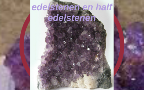 edelstenen en half edelstenen by robin amerongen on Prezi