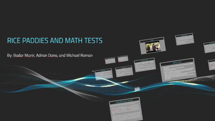 RICE PADDIES AND MATH TESTS by Adrian Dano on Prezi