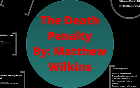 Visual Aid for Death Penalty Speech by Matthew Wilkins on Prezi