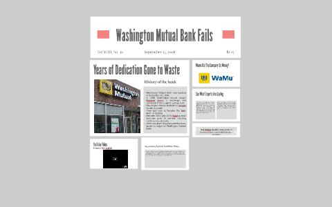 Washington Mutual Bank Fails by Hannah Davis on Prezi