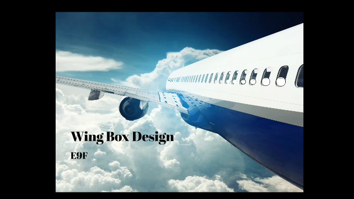 Wing Box Design by Aydan Kool on Prezi