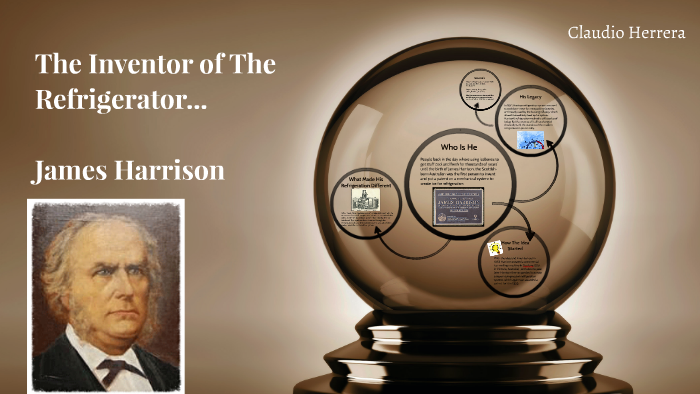 The inventor of the refrigerator… by Claudio Herrera on Prezi