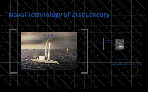 Naval Technology of the 21st Century by on Prezi