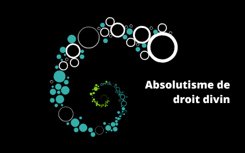 Absolutisme de droit divin by Gabriella Risi on Prezi