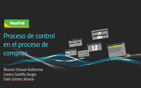 Proceso de control en el proceso de compras by Jessica Solis on Prezi