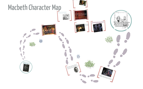 Macbeth Character Map by Devin Kurtz on Prezi