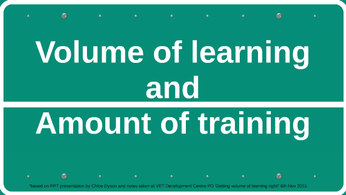Volume of learning and Amount of training by Michael Firth on Prezi