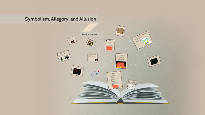 Symbolism, Allegory, and Allusion by Rachel Katie on Prezi