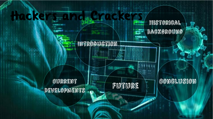 Hackers and Crackers by V N on Prezi